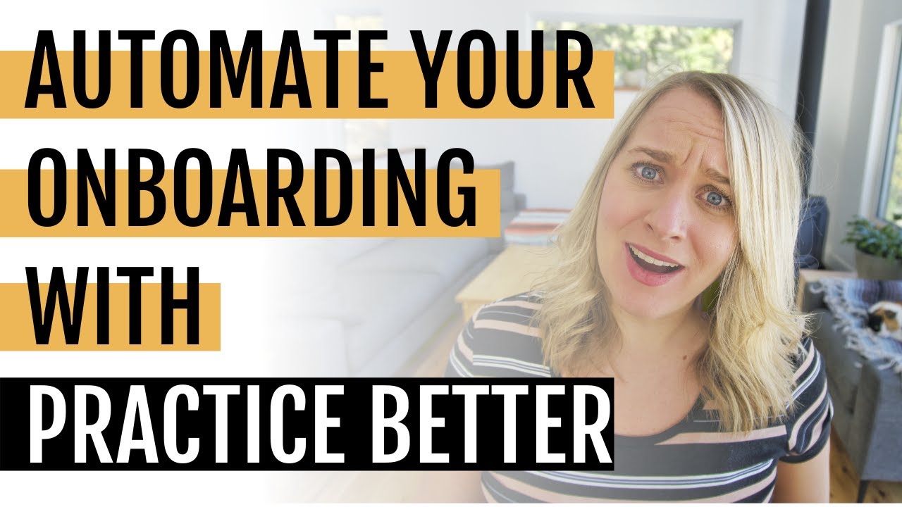 PRACTICE BETTER TUTORIAL FOR HOLISTIC HEALTH COACHES || HOW TO AUTOMATE YOUR ONBOARDING