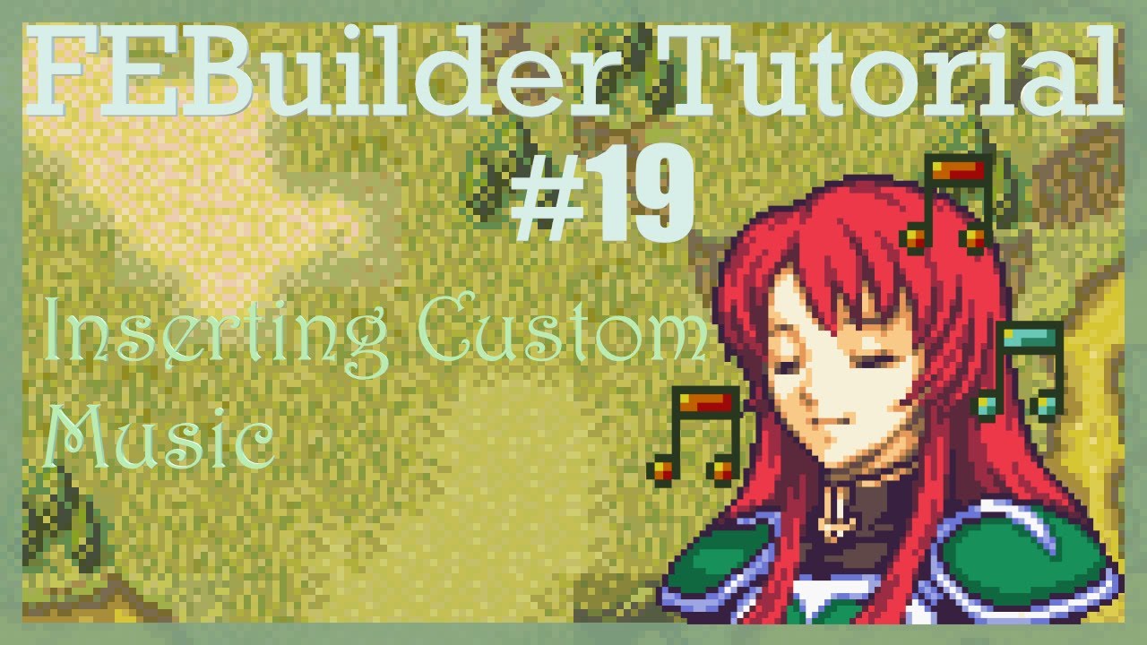 FEBuilder Inserting Music Tutorial!