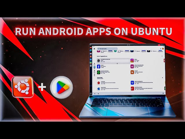 How To Install Waydroid On Ubuntu A Step By Step Guide To Running
