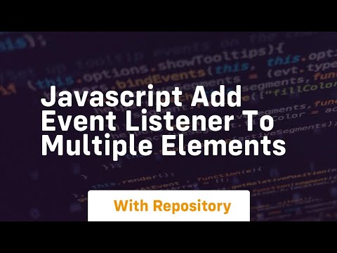 javascript add event listener to multiple elements