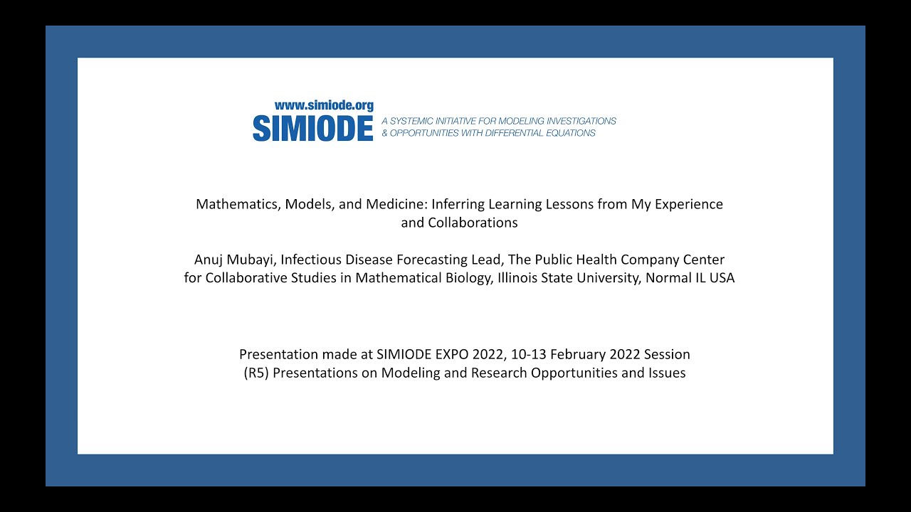 Mathematics, Models, and Medicine: Inferring Learning Lessons from My Experience... - Anuj Mubayi