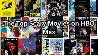 The Top Scary Movies on HBO Max