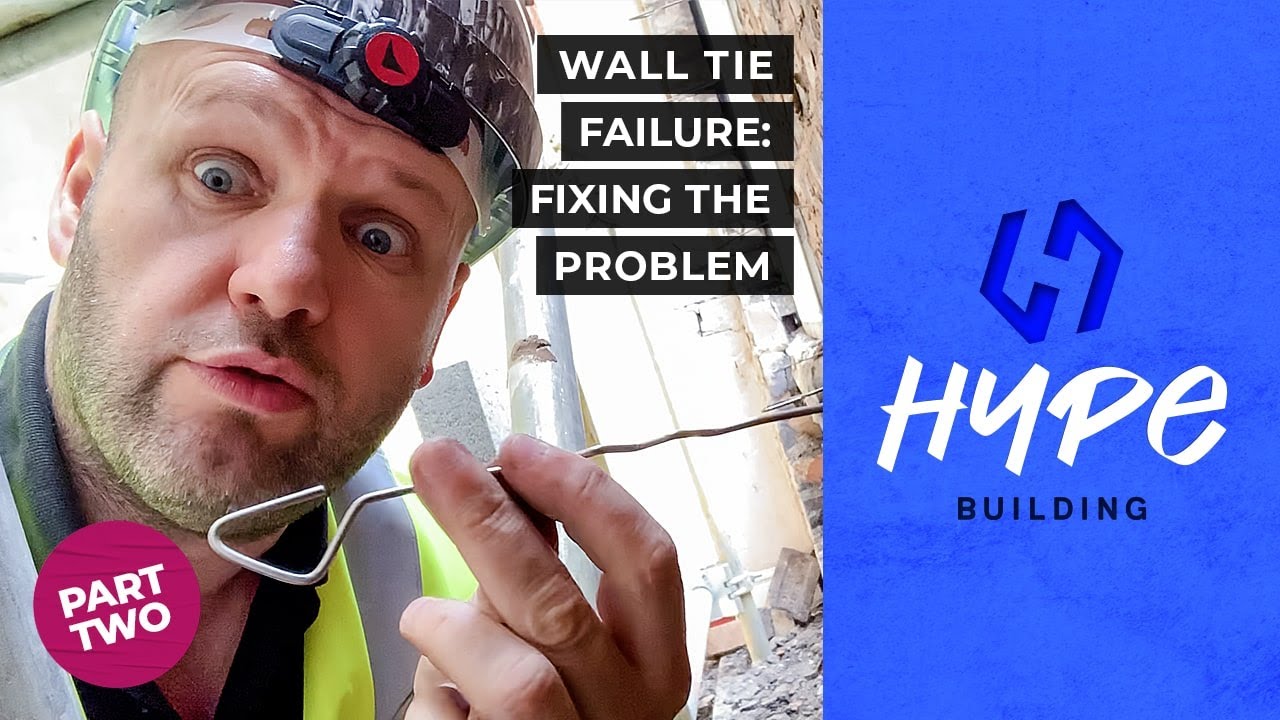 Wall Tie Failure: Part 2 – Fixing the Problem