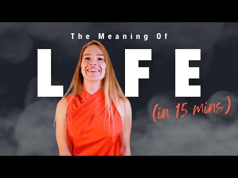 The meaning of life according to every religion, science, and philosophies
