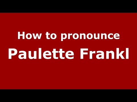 How to pronounce Paulette Frankl (American English/US) - PronounceNames.com