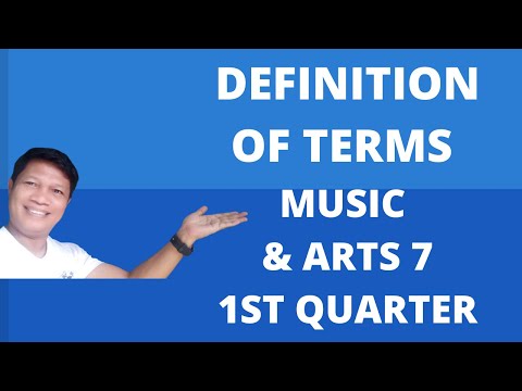 DEFINITION OF TERMS | MUSIC & ARTS 7 | MAPEH 7 | 1ST QUARTER | PARA SA BATA