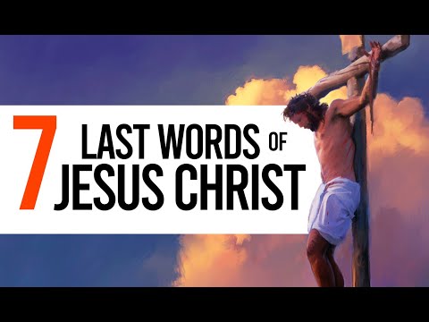 The Seven Last Words of Jesus on the Cross