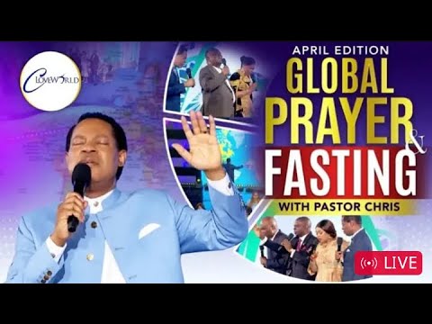 LIVE: GLOBAL PRAYER AND FASTING WITH PASTOR CHRIS || APRIL 22ND 2025