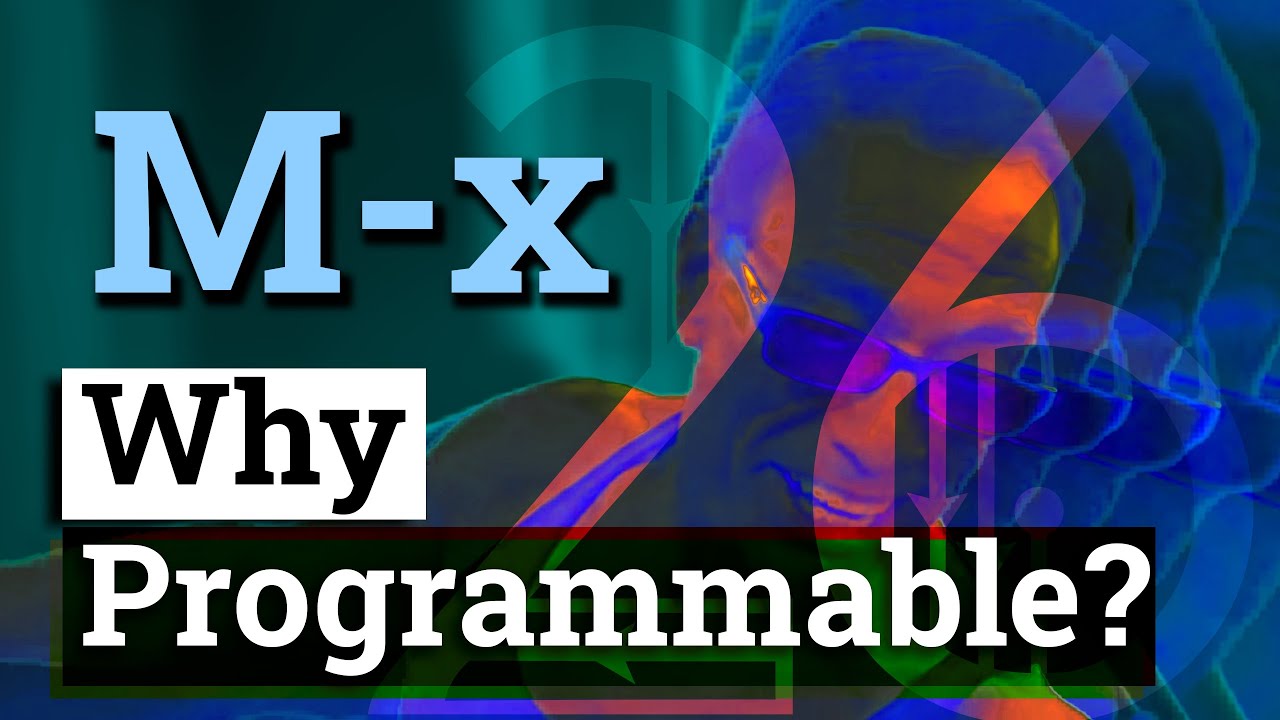 Why You Want Programmable Tools - Emacs Speedrun: Ep 00