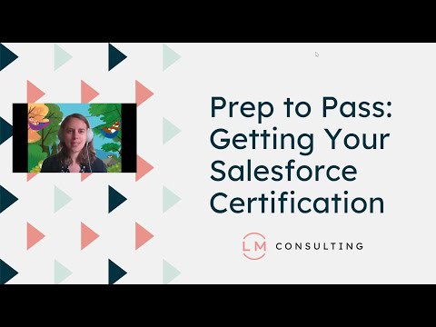 Prep to Pass: Getting Your Salesforce Certification