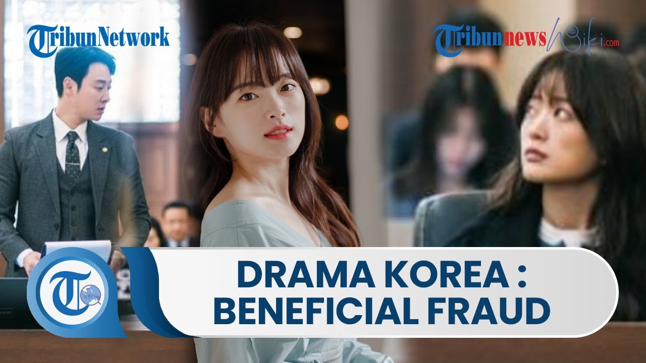 Drama Korea Beneficial Fraud, Ialah Drama yang Dibintangi Chun Woo Hee ...