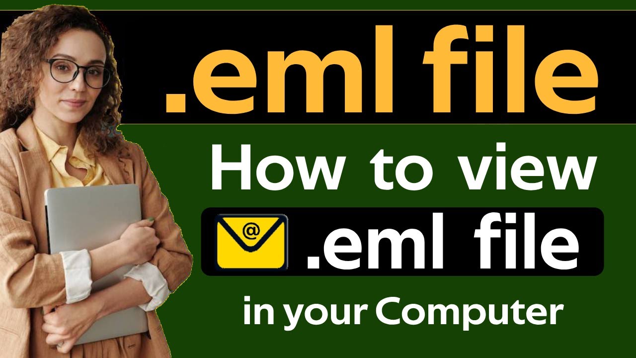 How to view email content in  eml file 2025