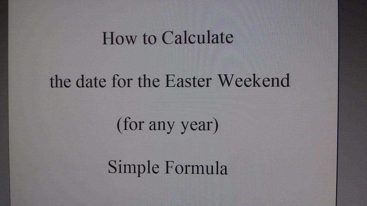 How to Calculate the Date of the Easter Weekend - Simple Formula - Step by Step Tutorial