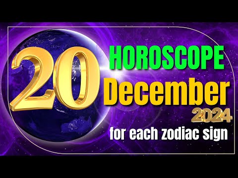 Horoscope December 20th 2024 for each sign of the zodiac