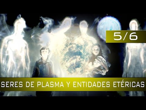 Los seres de plasma y las entidades etéricas. — Oroborus Anaphaxeton ...