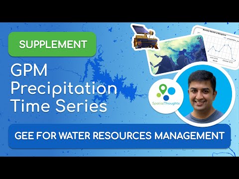 Supplement - GPM Precipitation Time Series - GEE for Water Resources Management