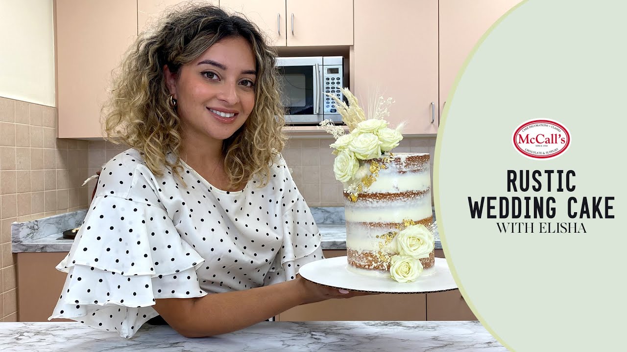 Baking tutorial | RUSTIC WEDDING CAKE | McCall’s Bakers