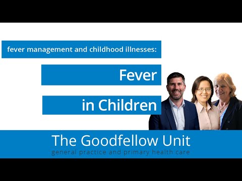 Goodfellow Unit Webinar: Fever in children