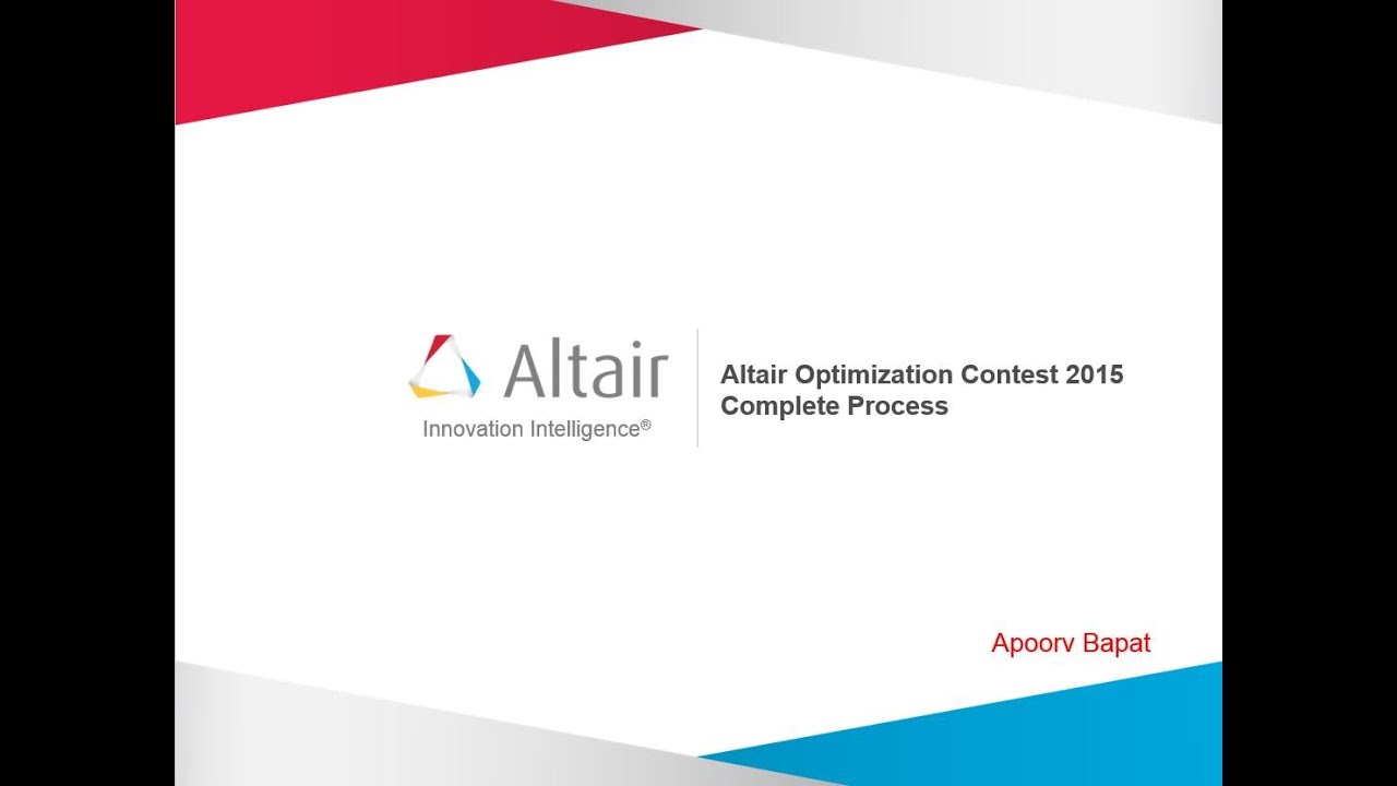 Altair Optimization Contest 2015 - Complete Process