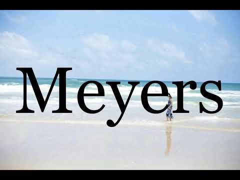 How To Pronounce Meyers🌈🌈🌈🌈🌈🌈Pronunciation Of Meyers