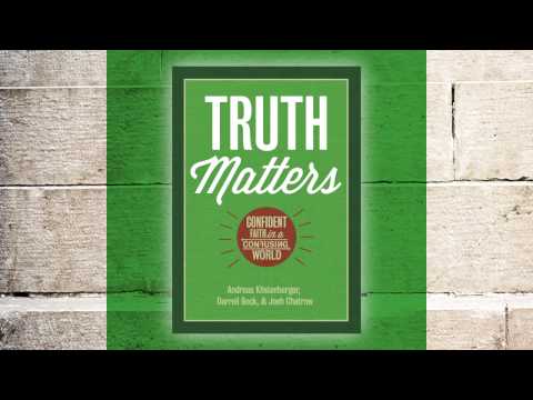 Darrell Bock: Truth Matters | Veracity