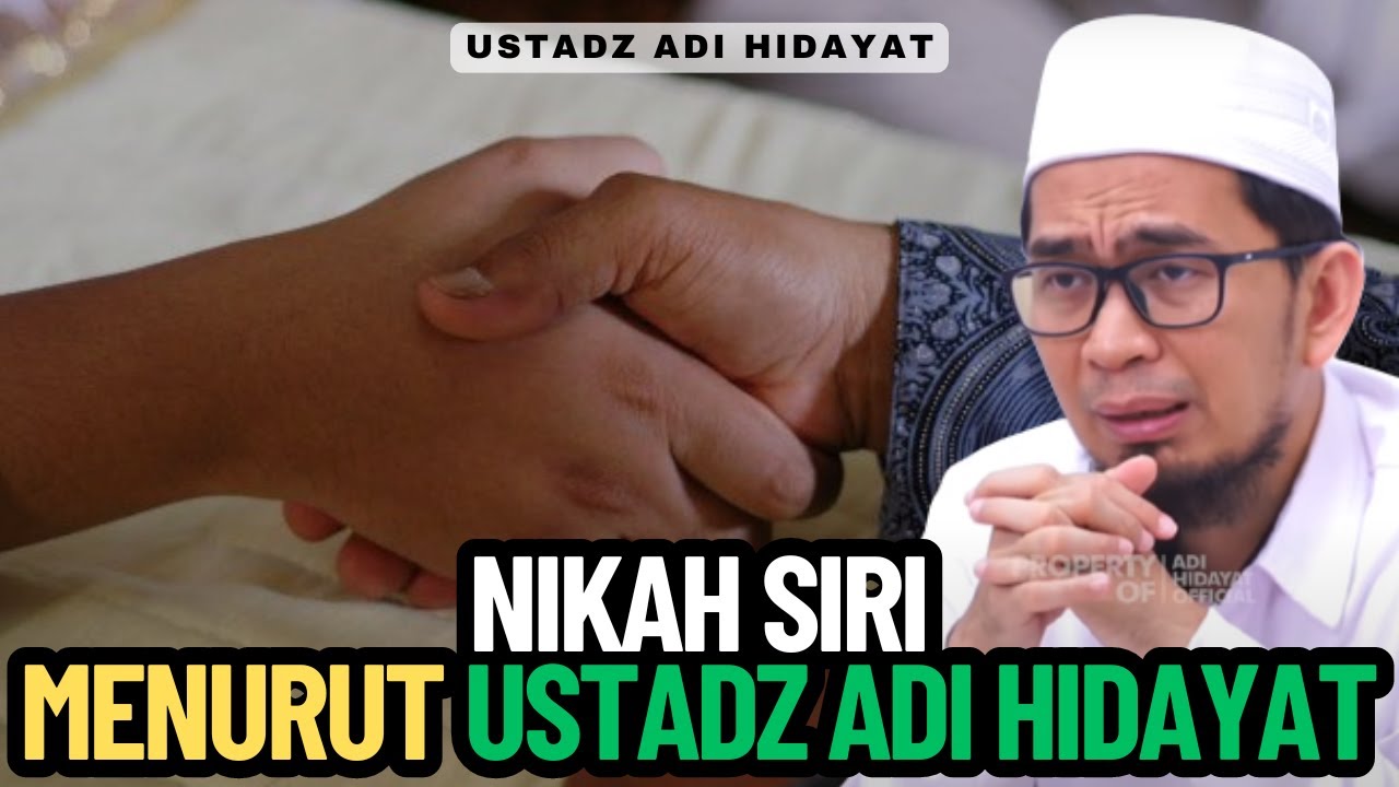 Nikah Siri Menurut Ustadz Adi Hidayat