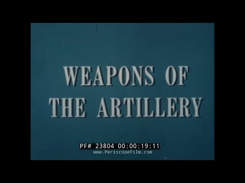 1953 U.S. ARMY FILM " WEAPONS OF THE FIELD ARTILLERY " 155mm HOWITZER MACHINE GUN BAZOOKA 23804