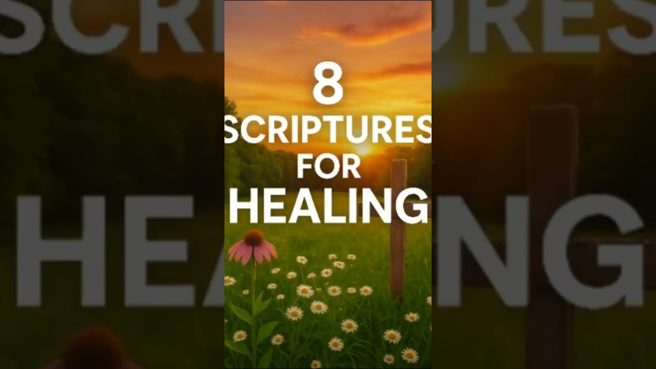 8 Powerful Bible Scriptures for Healing | Find Peace & Restoration