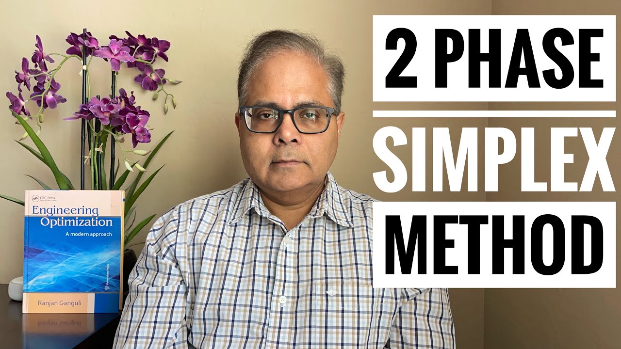 Two-Phase Simplex Method, Optimization Lecture 32