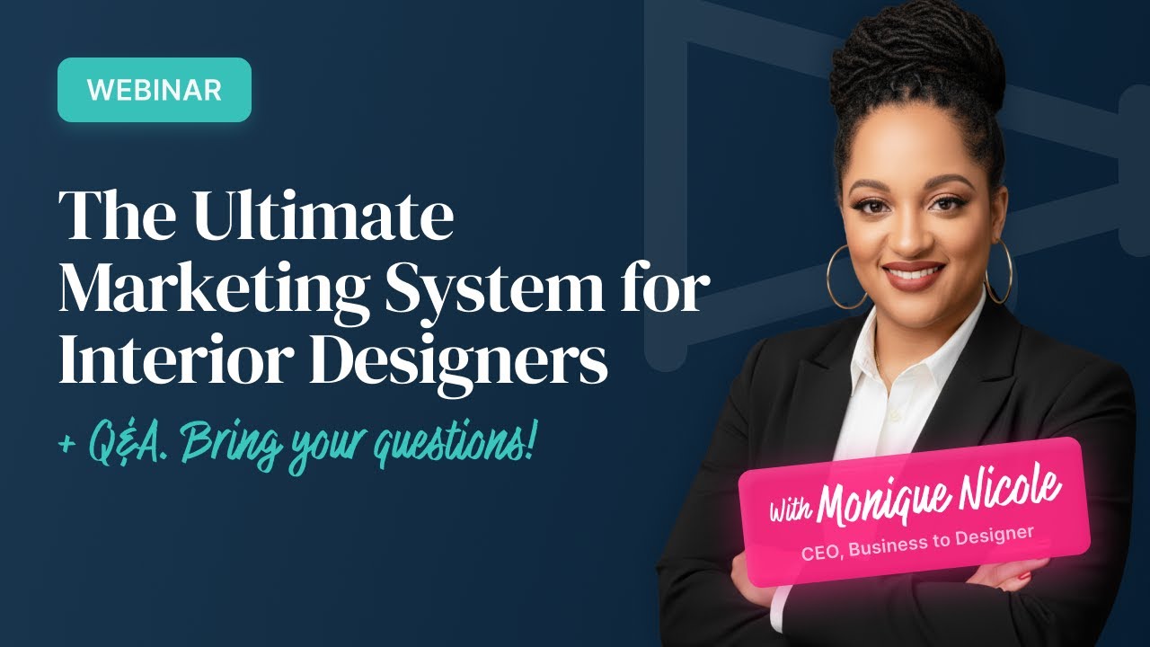 The Ultimate Marketing System for Interior Designers