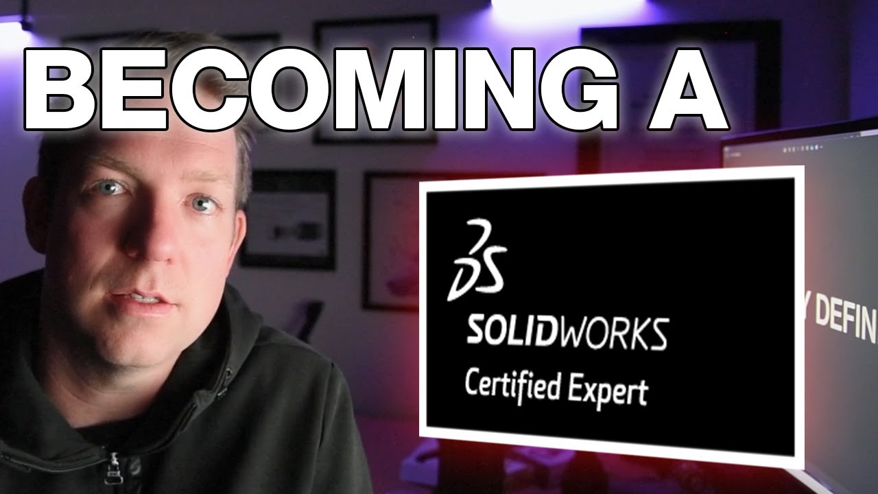 How I Became a Certified SolidWorks Expert (CSWE)