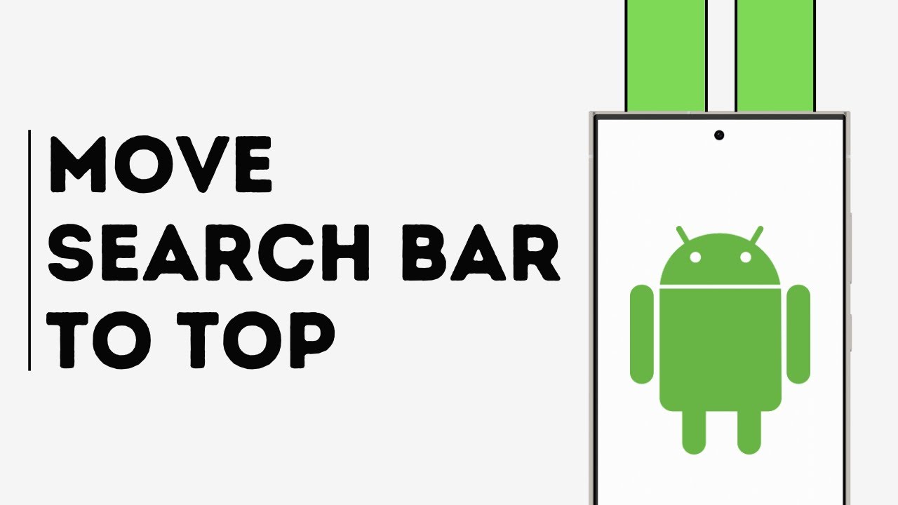 How to Move Search Bar to Top on Android