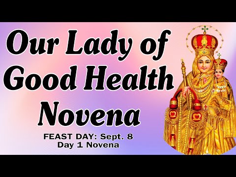 Day 1 Novena Our Lady of Good Health – YouTube – The Old Roman