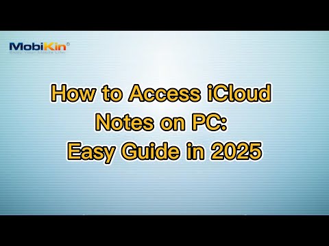 How to Access iCloud Notes on PC: Easy Guide in 2025