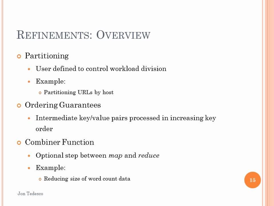 MapReduce: Simplified Data Processing on Large Clusters, presented by Jon Tedesco