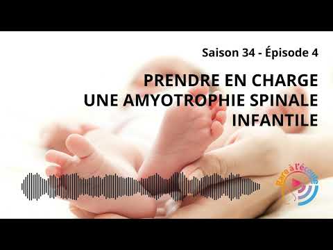 Maladie rare - Prendre en charge une Amyotrophie Spinale infantile