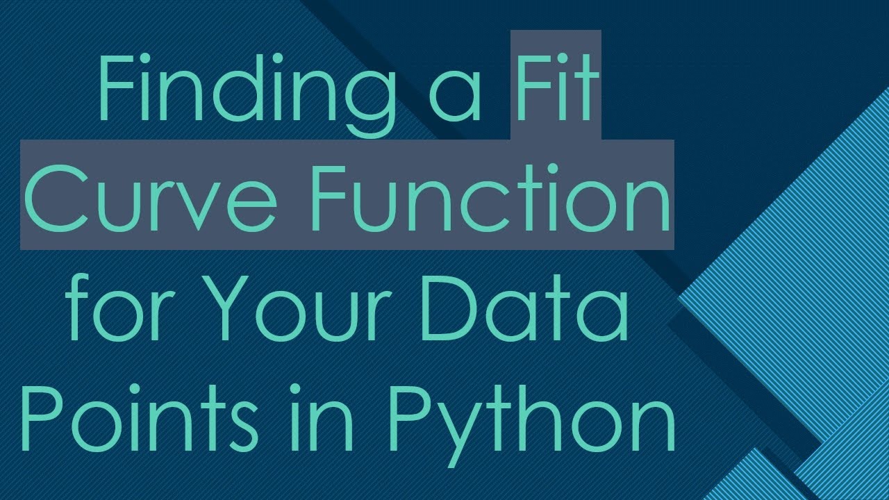 Finding a Fit Curve Function for Your Data Points in Python