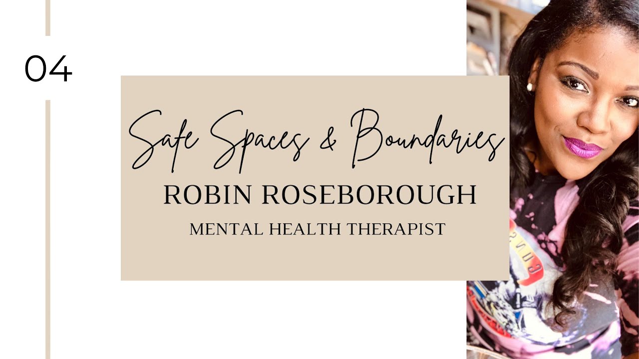 Journal Prompts to Create Safe Spaces and Clear Boundaries for Self Care with Robin Roseborough