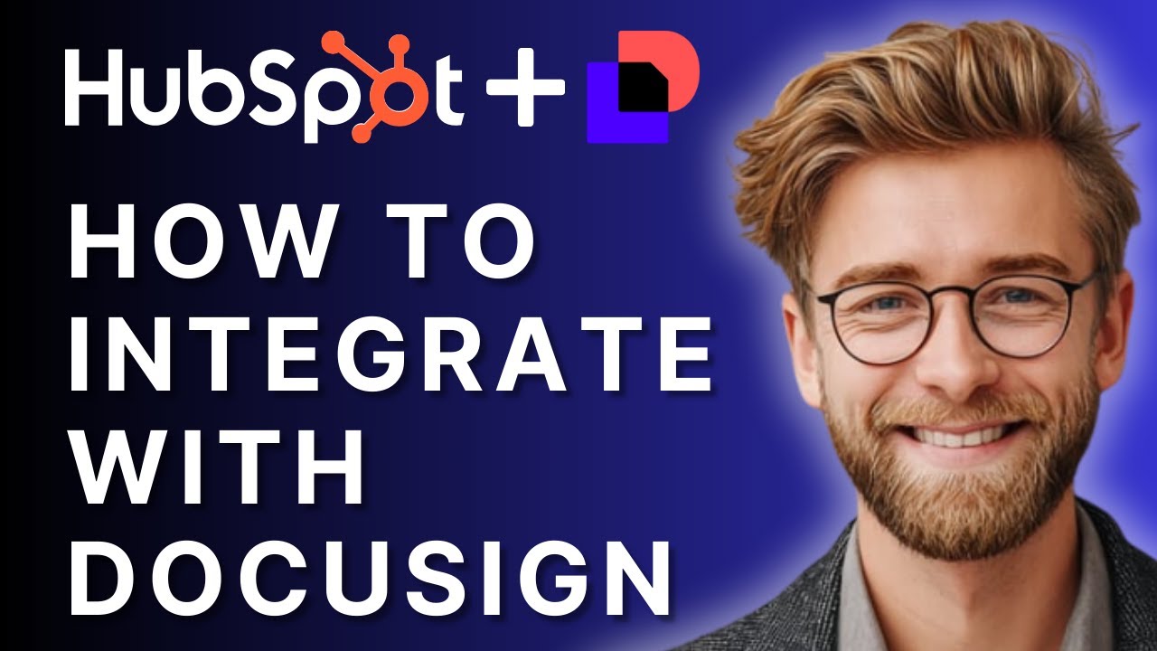 How to Use HubSpot’s Integration with DocuSign [2025 Tutorial]