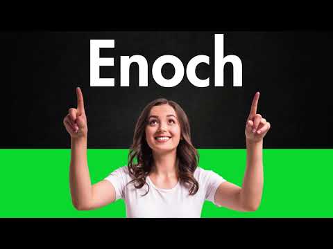 How to Pronounce Enoch (Correctly)
