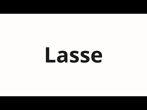 How to pronounce Lasse