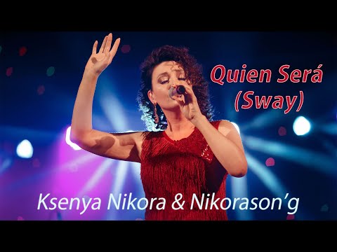 Quien Será (Sway)