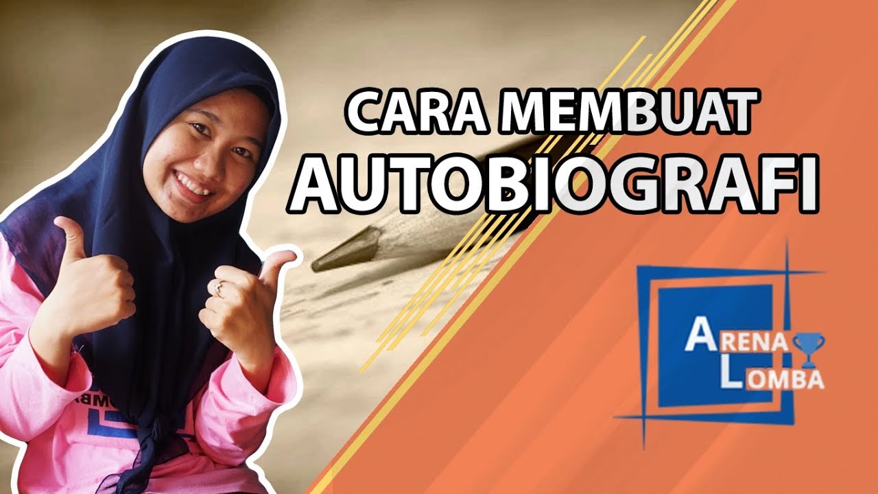 10 Cara Membuat Autobiografi yang Baik