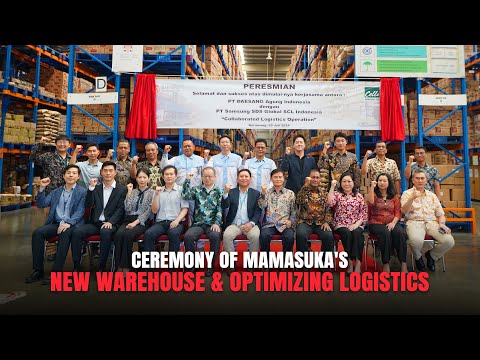 Recap Launching Ceremony of MamaSuka's New Warehouse & Optimizing Logistics