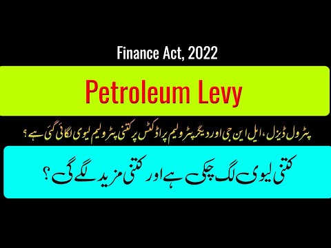 Petroleum Levy on Petrol, Diesel, LNG | Finance Act 2022 | Total Levy and Already Charged Levy