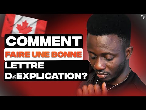 Comment faire une bonne lettre d’explication pour Permis D’études 🇨🇦