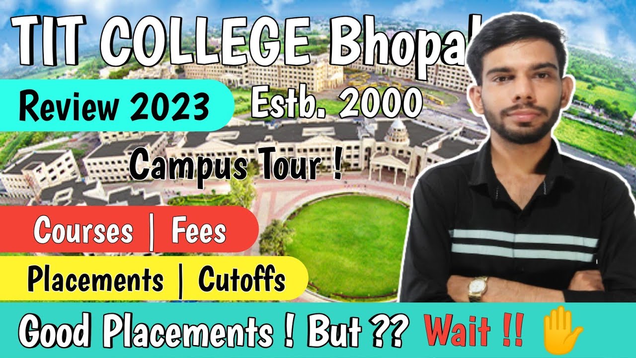 tit bhopal placement review 2023 | tit college bhopal fees structure | tit bhopal campus review 2023
