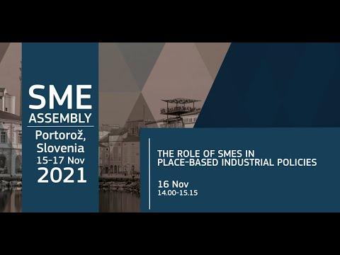 SME Assembly 2021 - The Role of SMEs in Place-Based Industrial Policies