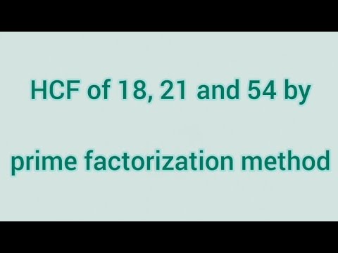 HCF of 18, 21 and 54 by prime factorization method | Learnmaths
