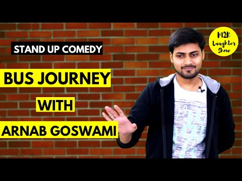 Bus Journey with Arnab Goswami | drug do | Stand-Up Comedy by Dewashish | #M2R Laughter Show